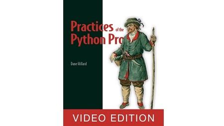 Practices Of The Python Pro Video Edition Scanlibs