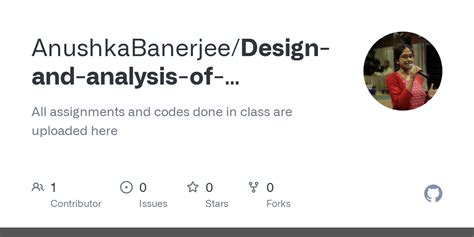 GitHub AnushkaBanerjee Design And Analysis Of Algorithms All Assignments And Codes Done In