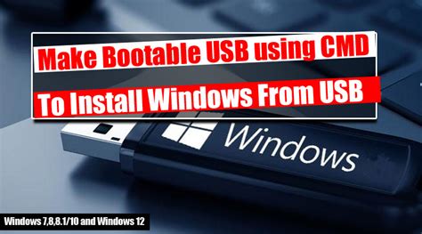 How To Create Bootable USB Flash Drive And Install Windows From USB