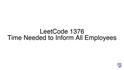 Leetcode 1376 Time Needed To Inform All Employees Youtube