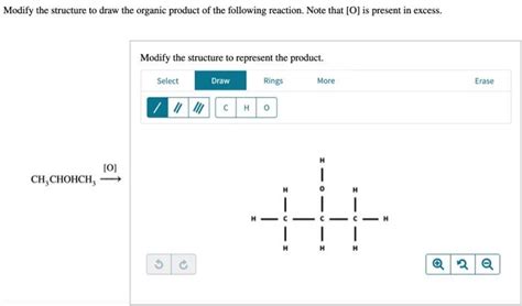 Solved Modify The Structure To Draw The Organic Product Of