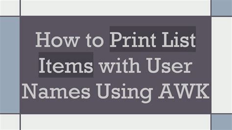How To Print List Items With User Names Using Awk Youtube