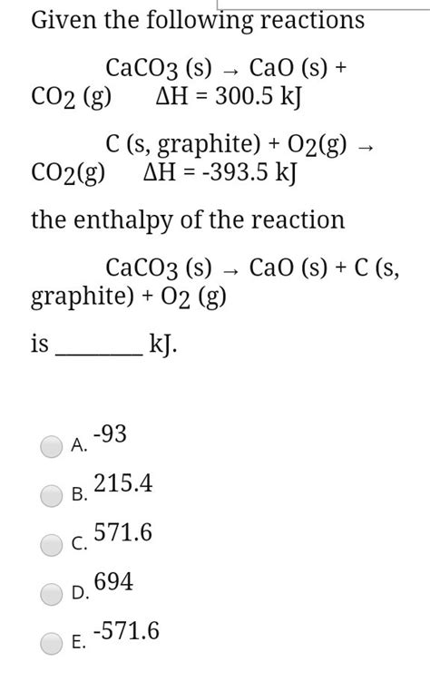 Solved Given The Following Reactions Caco3 S Cao S