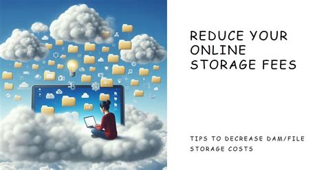 💾 How To Decrease Storage Fees For Online Damfile Storage Systems