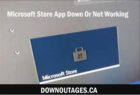 Microsoft Store Down Or Service Outage Check Current Outages And Problems Downoutages Ca