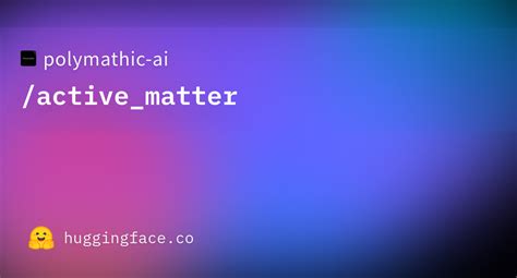 Polymathic Ai Active Matter · Datasets At Hugging Face