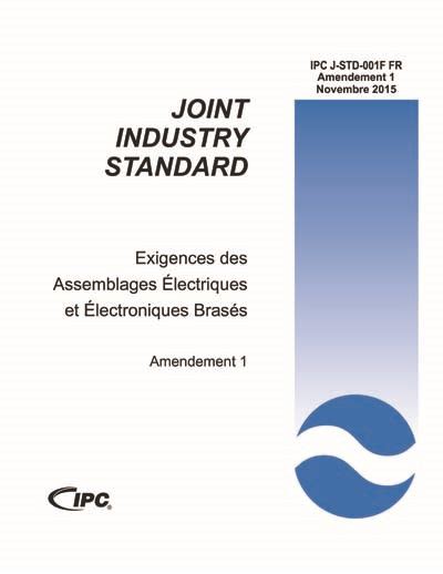 IPC J STD 001F Amd1 FR 2016 Requirements For Soldered Electrical And Electronic Assemblies