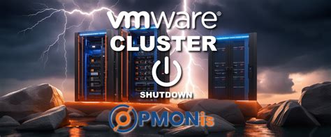 HowTo Shutdown VMware VSphere Cluster OPMONis
