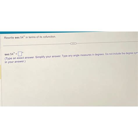 Rewrite Sec54° ﻿in Terms Of Its