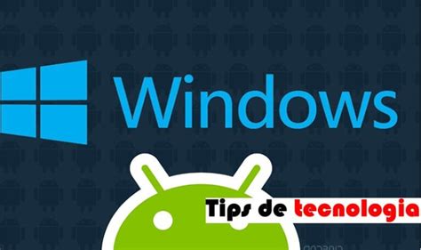 aplicaciones android 】 ejecutar en windows tips de tecnología