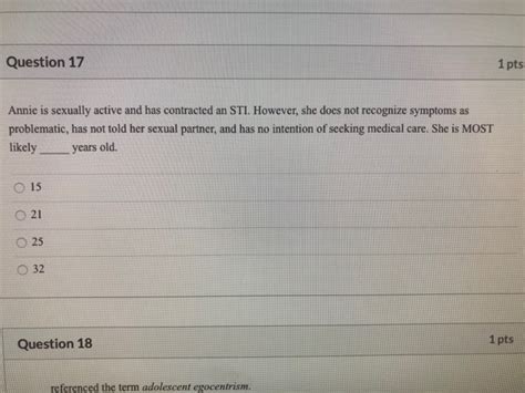 Solved Question 17 1 Pts Annie Is Sexually Active And Has Chegg Com