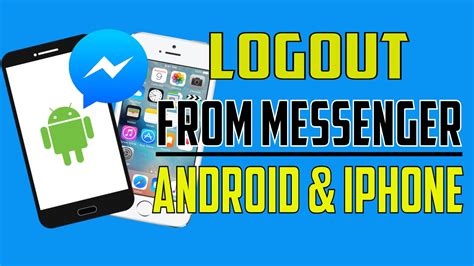 Logout From Facebook Messenger On Android And Iphone 2017 Youtube