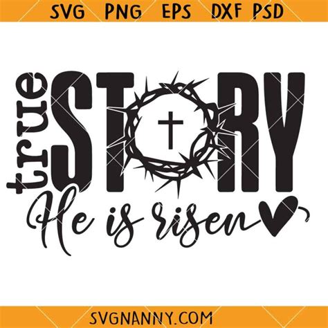 Story He Is Risen Svg Faith Svg Scripture Svg Christian Svg Happy Easter Svg Easter Quote Svg