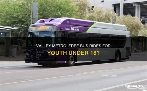 Valley Metro Free Bus Rides For Youth Under 18 Shunauto