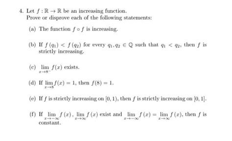 Solved 4 Let F Rr Be An Increasing Function Prove Or
