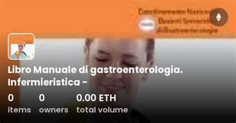 Libro Manuale Di Gastroenterologia Infermieristica Collection Opensea
