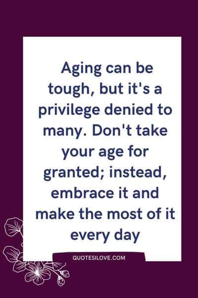Quotes About Aging And Wisdom Quotes I Love