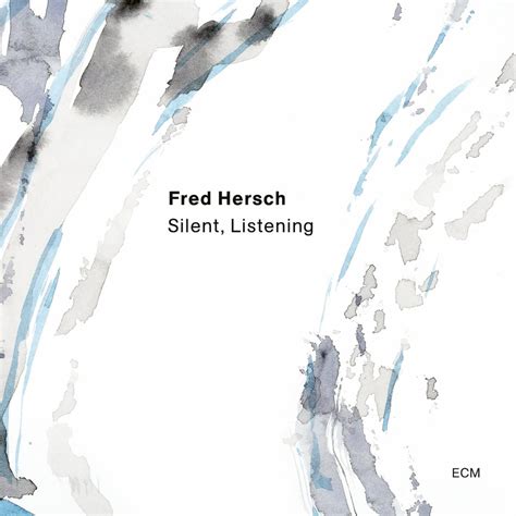 Fred Hersch Silent Listening Dl Media Music