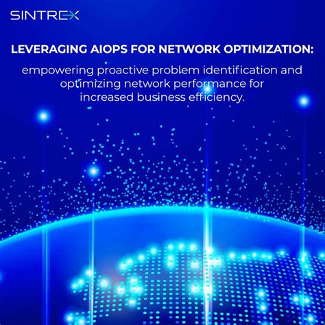 Sintrex On Linkedin Leveraging Aiops For Network Optimization Explore