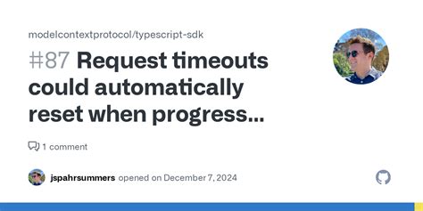 Request Timeouts Could Automatically Reset When Progress Notifications Are Received · Issue 87