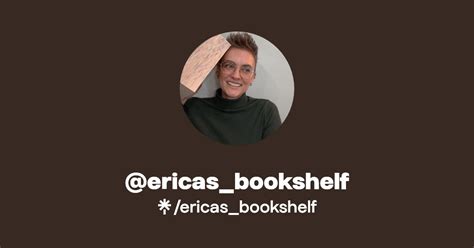 Ericas Bookshelf Instagram Tiktok Linktree