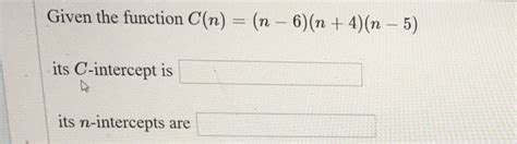 solved given the function c n n 6 n 4 n 5 its