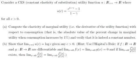 Solved Consider A Ces Constant Elasticity Of Substitution