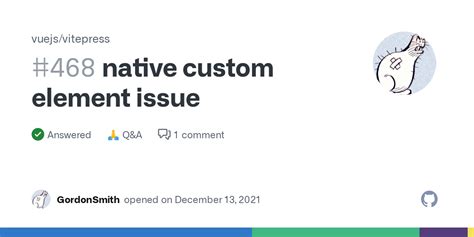 Native Custom Element Issue · Vuejs Vitepress · Discussion 468 · Github