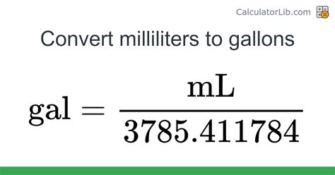 Milliliters → Gallons Converter Ml To Gal Volume Converter Calculatorlib