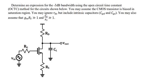 solved determine expression 3db bandwidth using open circuit time