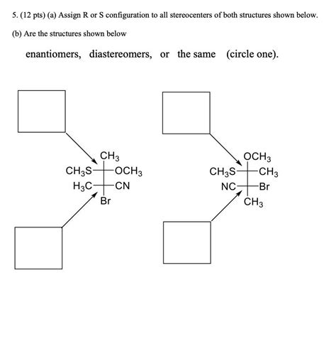 solved 5 12 pts a assign r or s configuration to all
