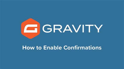 How To Enable Confirmations Gravity Forms