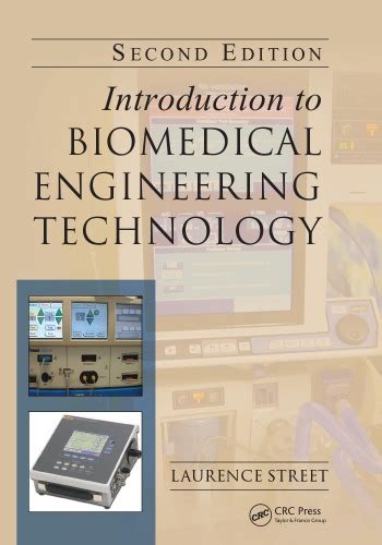 Introduction To Biomedical Engineering Technology Second Edition Street