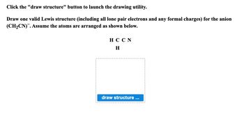 Answered: Click the "draw structure" button to launch the drawing utility. Draw one valid Lewis ...