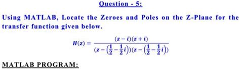 SOLVED Solve By MATLAB And Given Code And Output Question Using MATLAB Locate The Zeroes