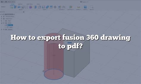How To Export Fusion 360 Drawing To Pdf Answer 2022