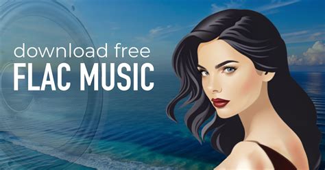 FLAC Audio And Music Download Free Lossless Quality