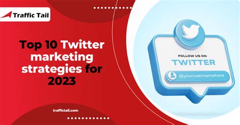Top 10 Twitter Marketing Strategies For 2023