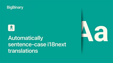 Automatically Sentence Case I18next Translations Bigbinary Blog
