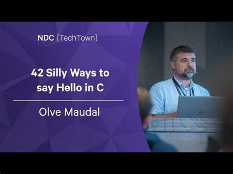 Ndc Conferences Talk 42 Silly Ways To Say Hello In C From Ndc Conferences Class Central