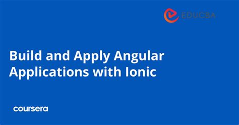 Build And Apply Angular Applications With Ionic Coursera