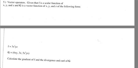 Solved Vector Operators Given That F Is A Scalar Chegg