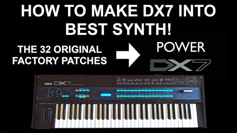 How To Make Yamaha Dx7 Into Best Synthesizer With Power Dx7 Patches