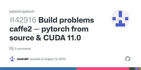 Build Problems Caffe2 Pytorch From Source And Cuda 110 · Issue 42916