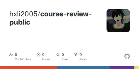 GitHub Hxli Course Review Public