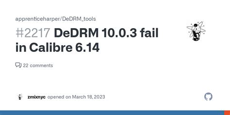 dedrm 10 0 3 fail in calibre 6 14 · issue 2217 · apprenticeharper