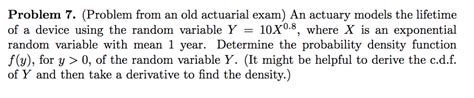 solved problem 7 problem from an old actuarial exam an