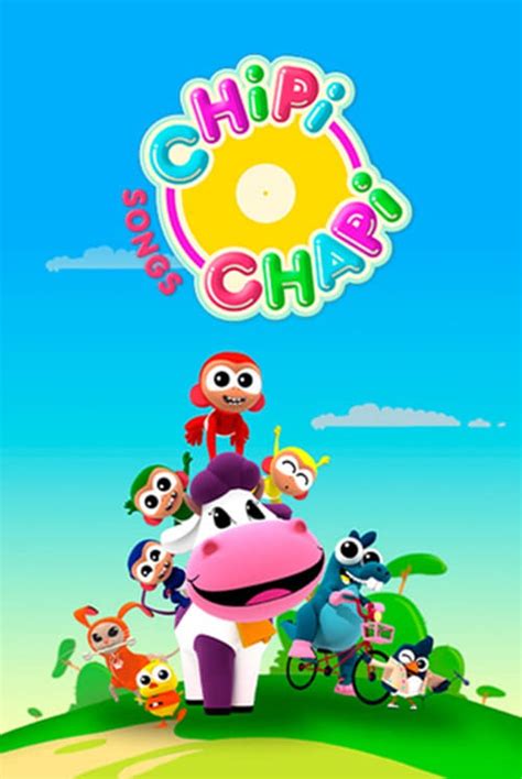 Chipi Chapi Songs Tv Series 2024 — The Movie Database Tmdb
