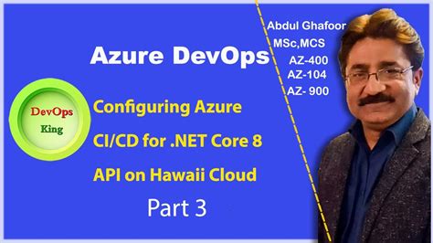Azure Devops Configuring Azure Cicd For Net Core 8 Api On Hawaii