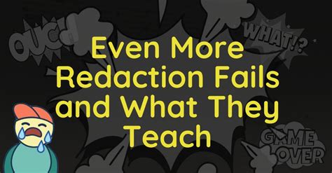 Even More Redaction Fails And What They Teach Milyli Muh Lil Ee